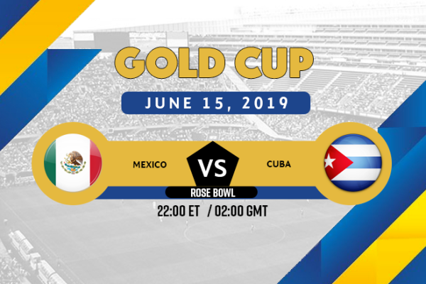CONCACAF Gold Cup - How to watch Mexico vs Cuba on June 15, 2019 - Live ...