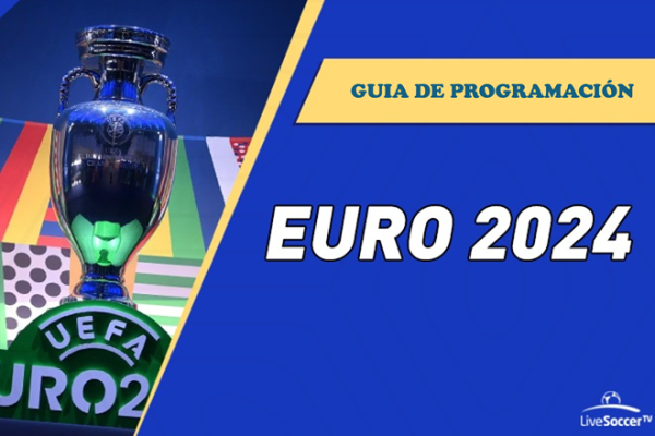 Copa Europea 2024 - Guía de Transmisión para ver el torneo en TV y en ...